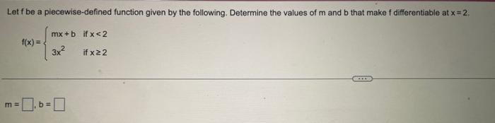 Solved Let f be a piecewise-defined function given by the | Chegg.com