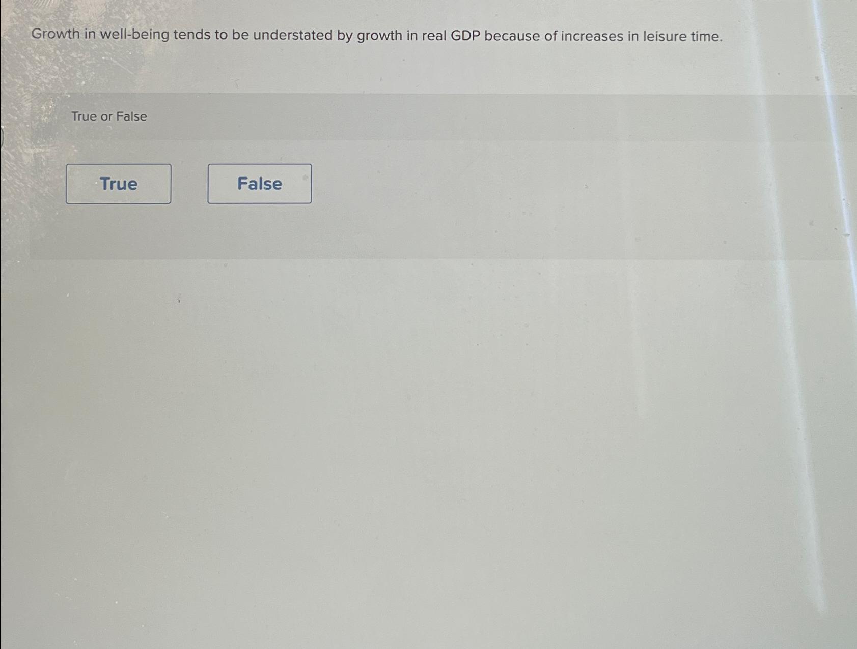 Solved Growth in well-being tends to be understated by | Chegg.com