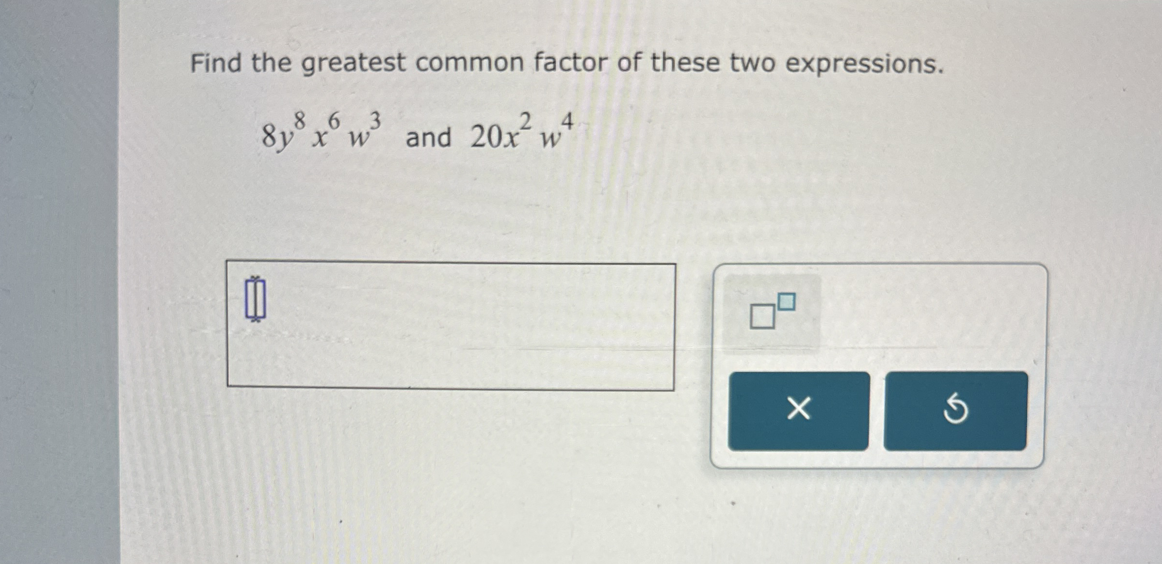Solved Find the greatest common factor of these two | Chegg.com