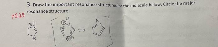 Solved 3. Draw the important resonance structures for the | Chegg.com