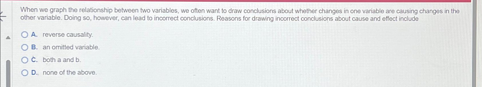 Solved When we graph the relationship between two variables, | Chegg.com