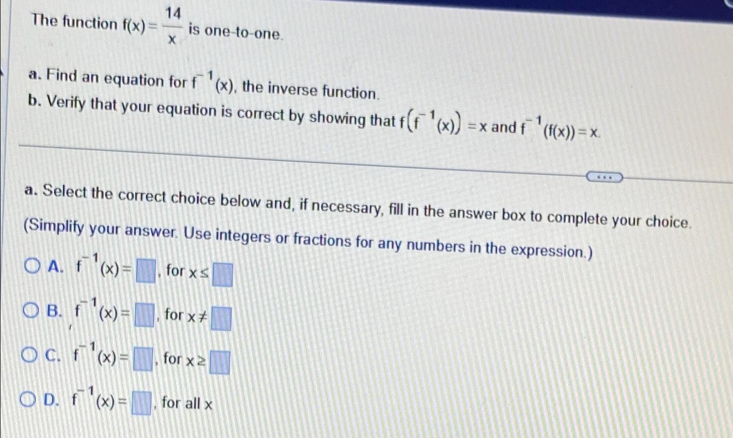 Solved The function f(x)=14x ﻿is one-to-one.a. ﻿Find an | Chegg.com