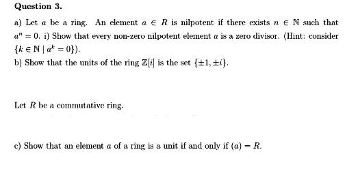 Solved a) Let a be a ring. An element a∈R is nilpotent if | Chegg.com