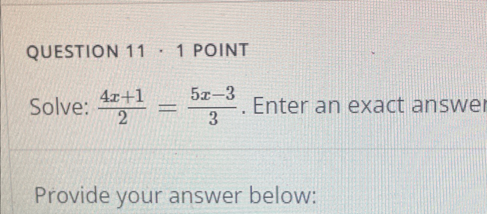 Solved QUESTION 11 - 1 POINTSolve: 4x+12=5x-33. Enter an | Chegg.com Solved QUESTION 11 - 1 POINTSolve: 4x+12=5x-33. Enter an | Chegg.com