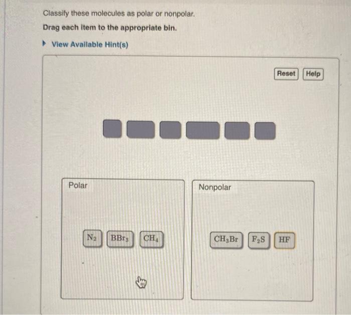 Solved Classify these molecules as polar or nonpolar. Drag | Chegg.com