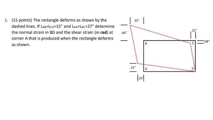 Solved .35" 1. (15 points) The rectangle deforms as shown by | Chegg.com