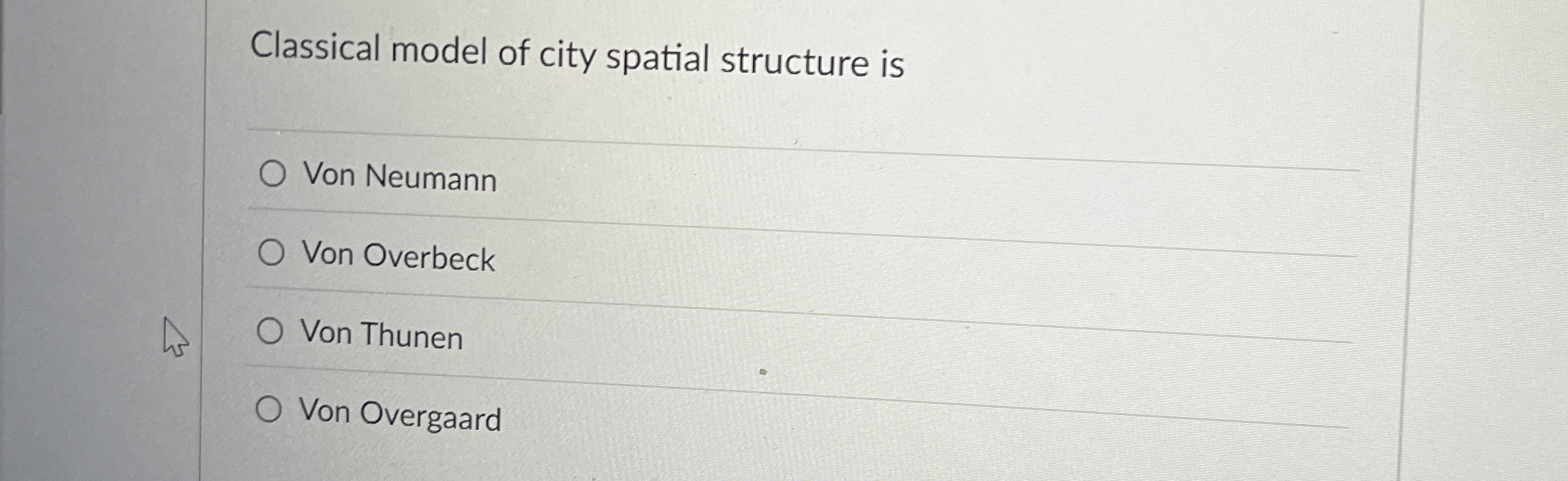 Solved Classical model of city spatial structure isVon | Chegg.com