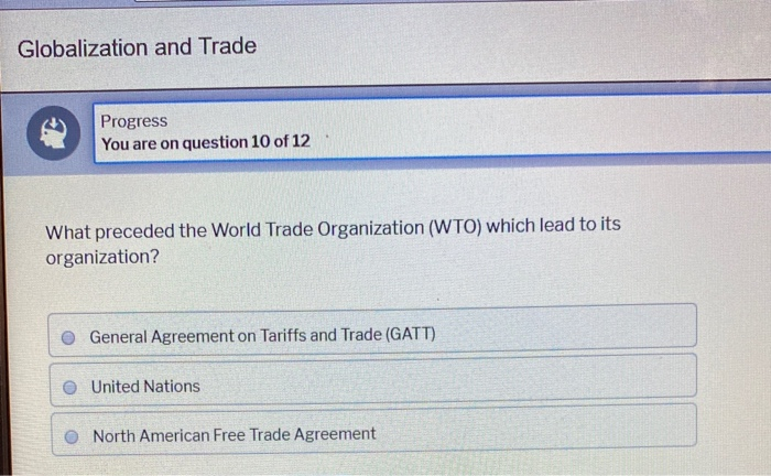 Solved Globalization and Trade Progress You are on question | Chegg.com