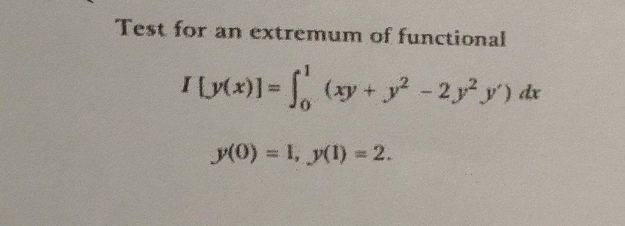 Solved Test for an extremum of | Chegg.com
