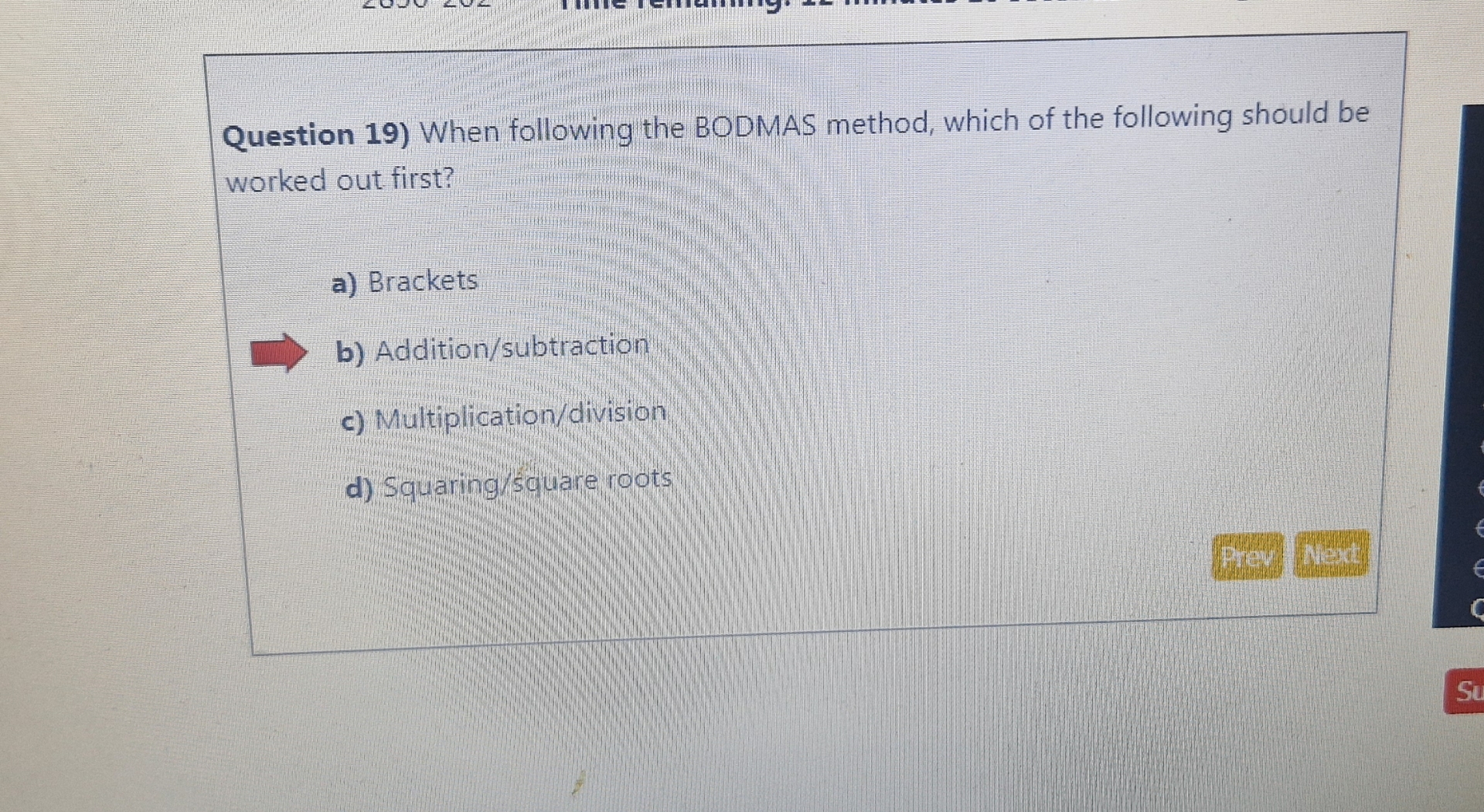 Solved Question 19) ﻿When following the BODMAS method, which | Chegg.com