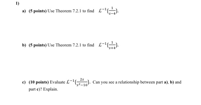 Solved 1) a) (5 points) Use Theorem 7.2.1 to find b) (5 | Chegg.com