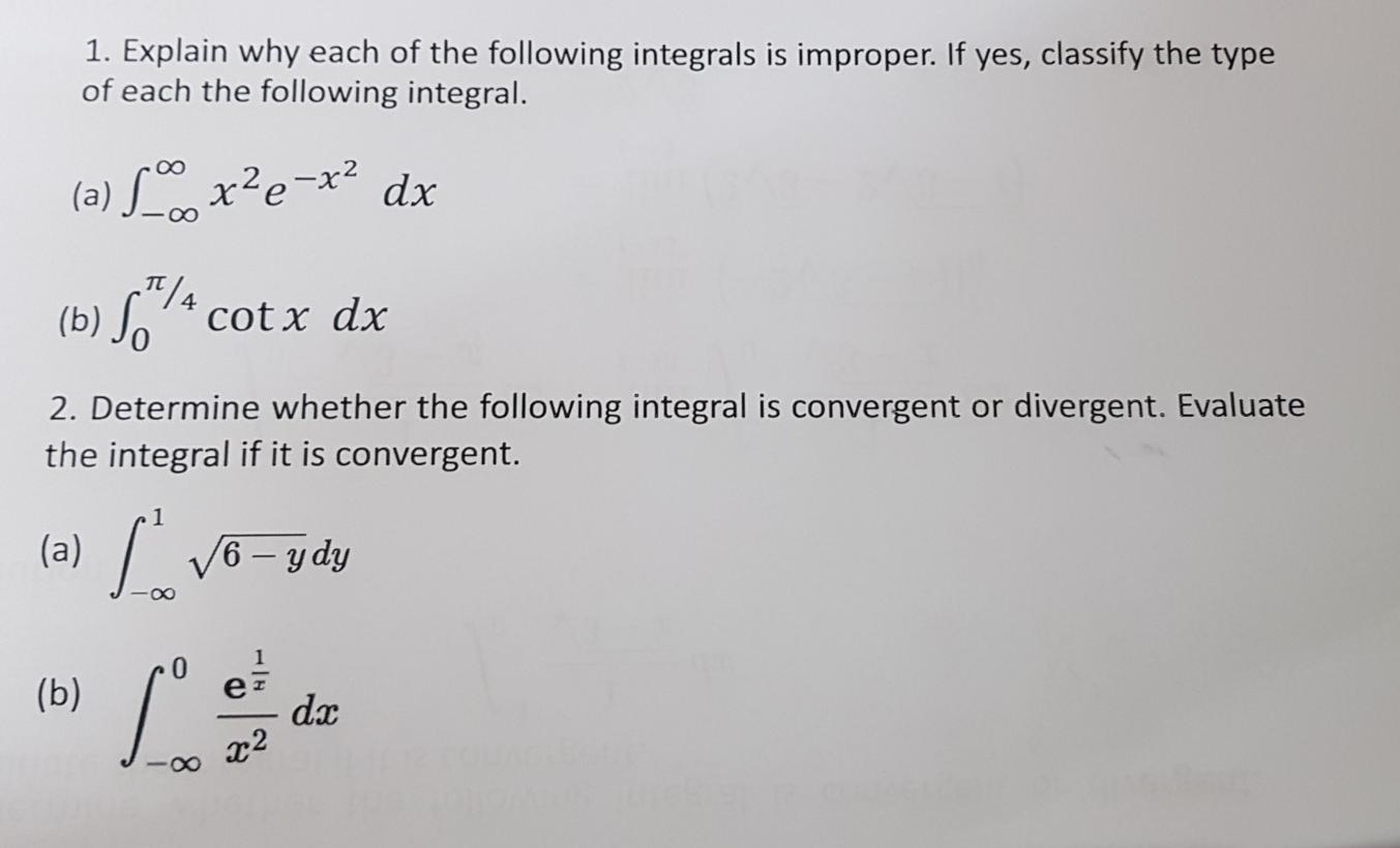 Solved 1. Explain why each of the following integrals is | Chegg.com