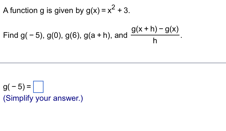 Solved A function g ﻿is given by g(x)=x2+3.Find | Chegg.com