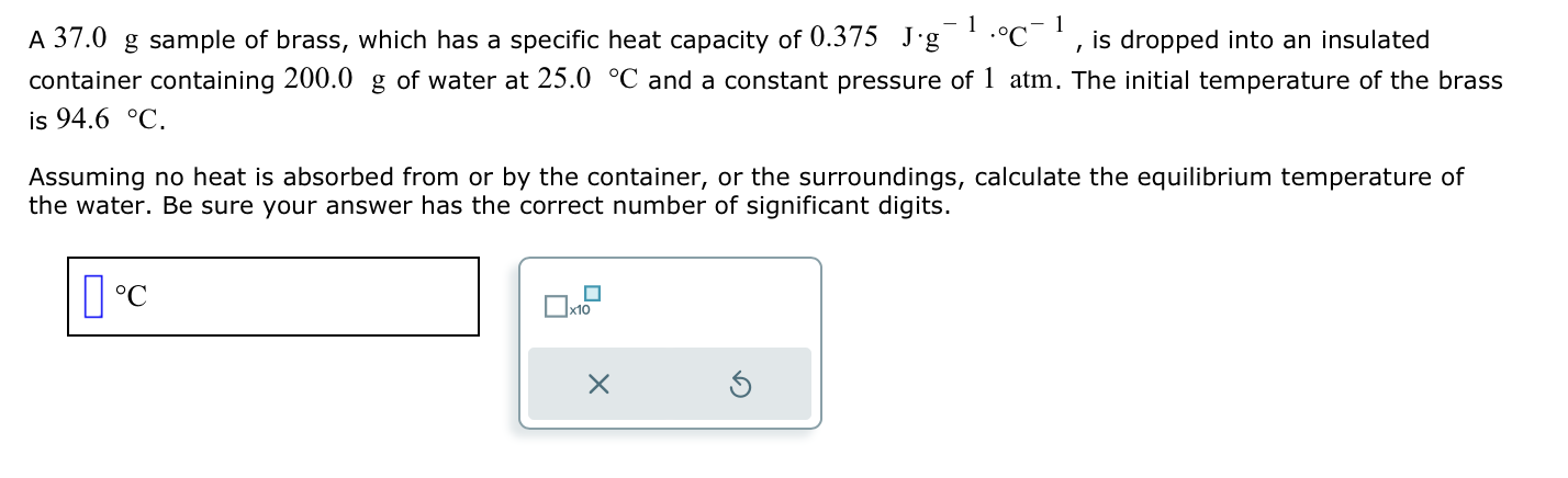 Solved A 37.0g ﻿sample of brass, which has a specific heat | Chegg.com