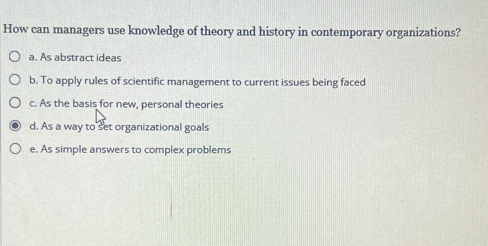 Solved How can managers use knowledge of theory and history | Chegg.com