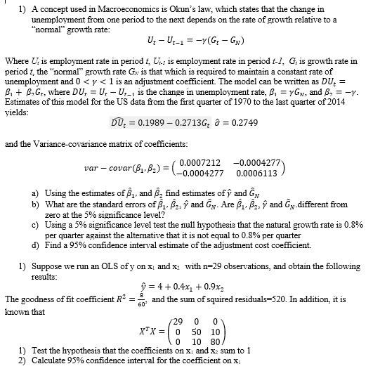 Solved 1) A concept used in Macroeconomics is Okun's law, | Chegg.com