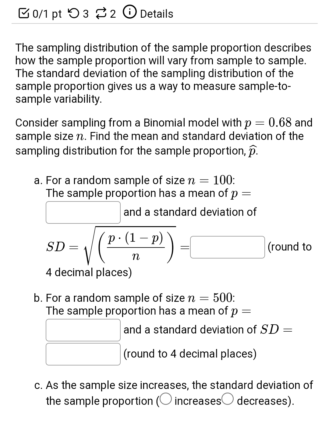 Solved The sampling distribution of the sample proportion | Chegg.com