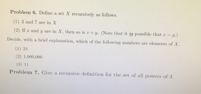 Solved Problem 6. Define a set X recursively as follows. (1) | Chegg.com