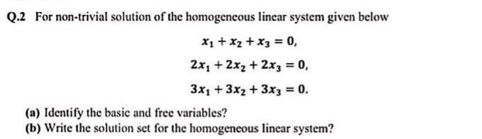 Solved 2.2 For non-trivial solution of the homogeneous | Chegg.com