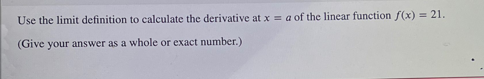 Solved Use the limit definition to calculate the derivative | Chegg.com