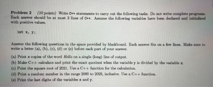 Solved Problem 2 (10 points) Write C++ statements to carry | Chegg.com