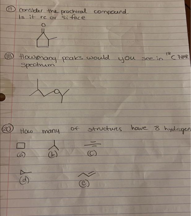 Solved (17) consider the prochiral compound. is it re or | Chegg.com