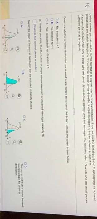Solved Decide whether you can use the normal distribution to | Chegg.com