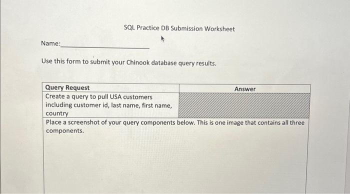 Solved Name: SQL Practice DB Submission Worksheet Use this | Chegg.com Solved Name: SQL Practice DB Submission Worksheet Use this | Chegg.com