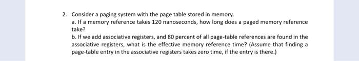Solved 2. Consider a paging system with the page table | Chegg.com