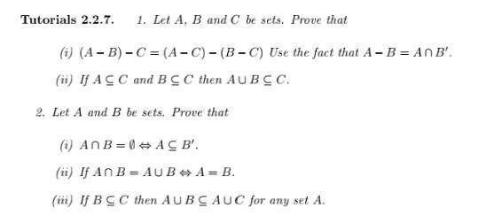 Solved Tutorials 2.2.7. 1. Let A,B and C be sets. Prove that | Chegg.com