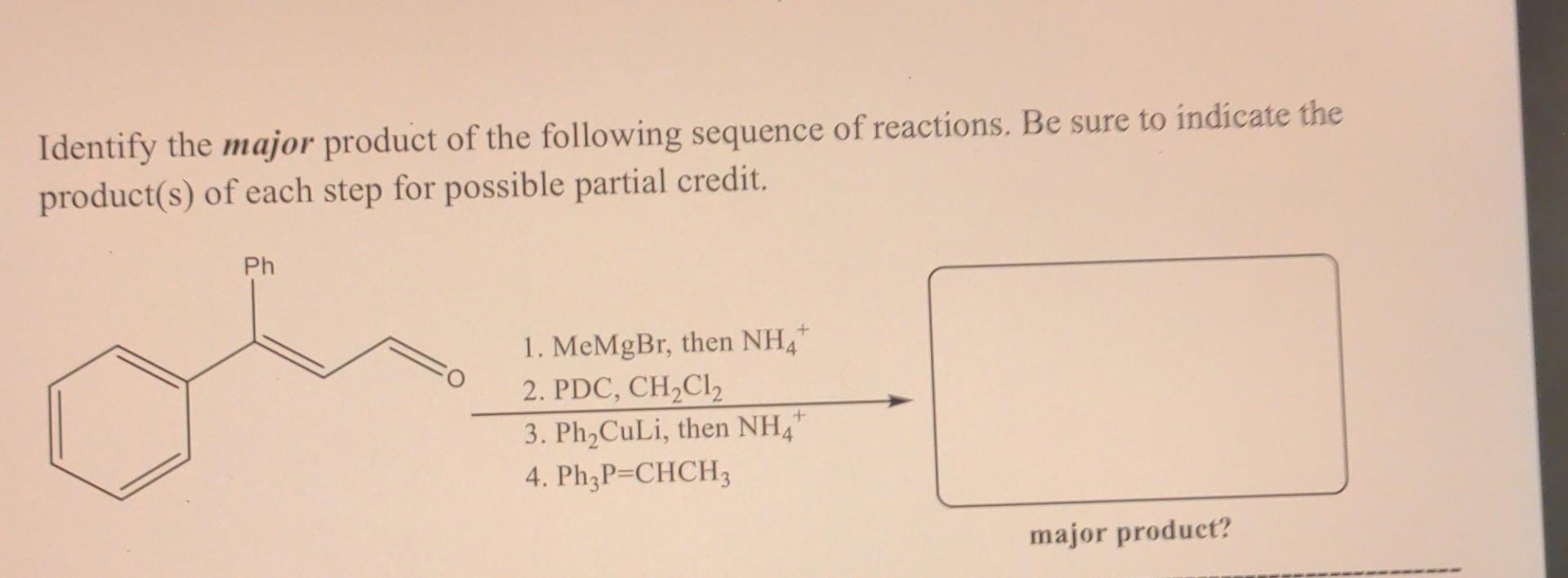 Solved Identify the major product of the following sequence | Chegg.com