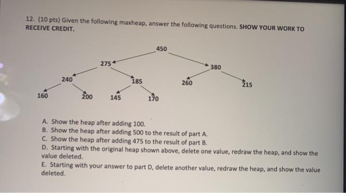 Solved 12 10 Pts Given The Following Maxheap Answer The 