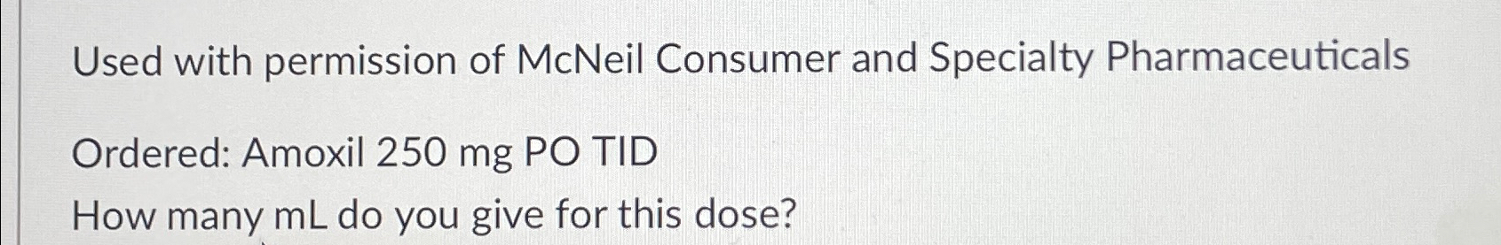 Solved Used with permission of McNeil Consumer and Specialty | Chegg.com