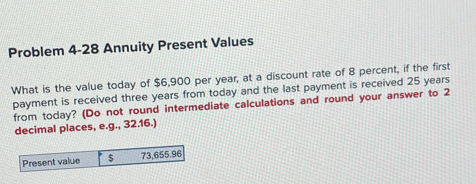 Solved Problem 4-28 ﻿Annuity Present ValuesWhat is the value | Chegg.com