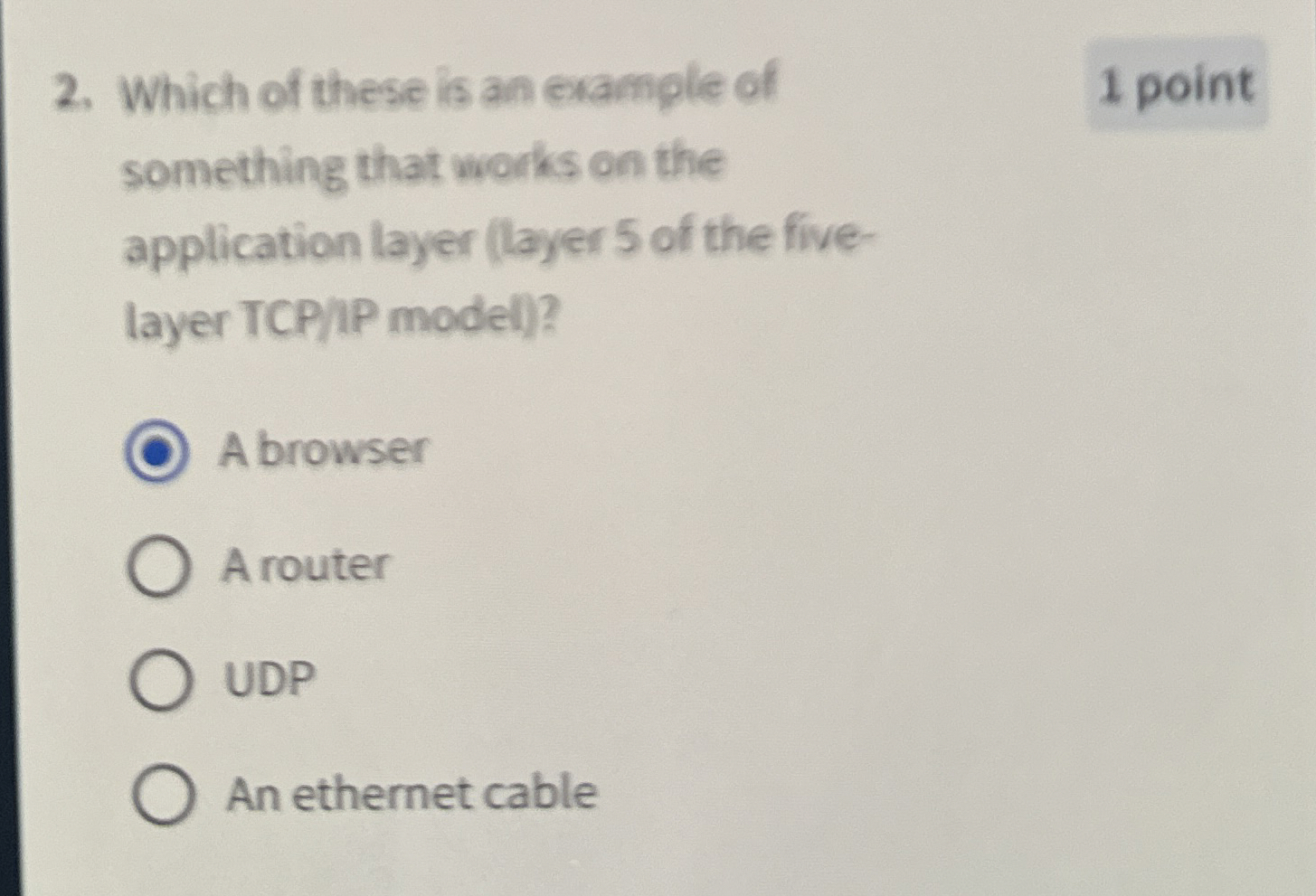 Solved Which of these is an example of1 ﻿pointsomething that | Chegg.com