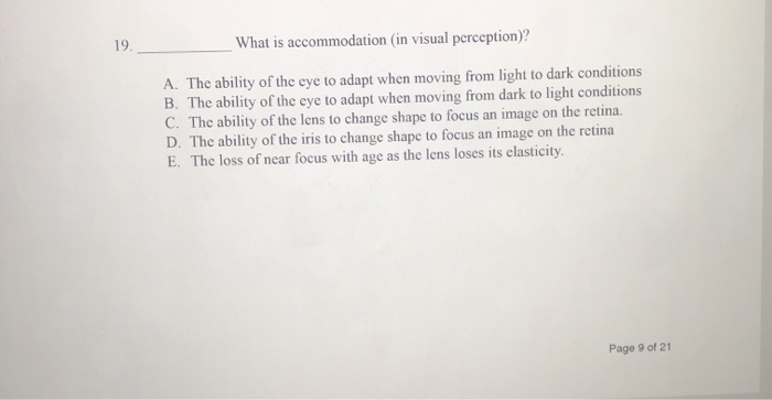 Solved 19. What is accommodation (in visual perception)? A. | Chegg.com