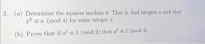 Solved 3. (a) Determine the squares modulo 4. That is, find | Chegg.com