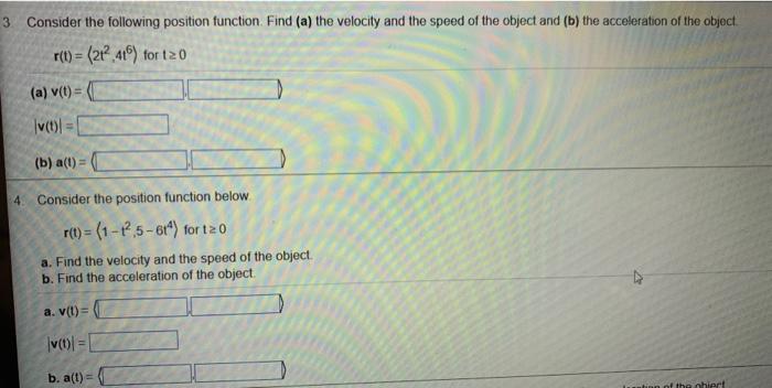 Solved r(t)= 2t2,4t6 for t≥0 (a) v(t)= ∣v(t)∣= (b) a(t)= | Chegg.com