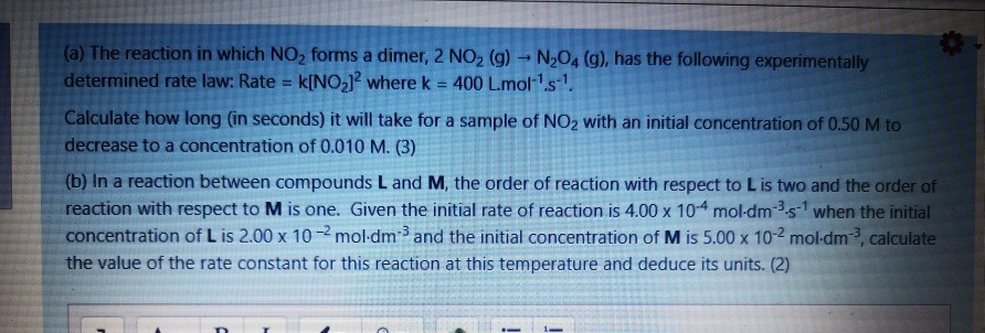Solved (a) The reaction in which NO, forms a dimer, 2 NO2 | Chegg.com