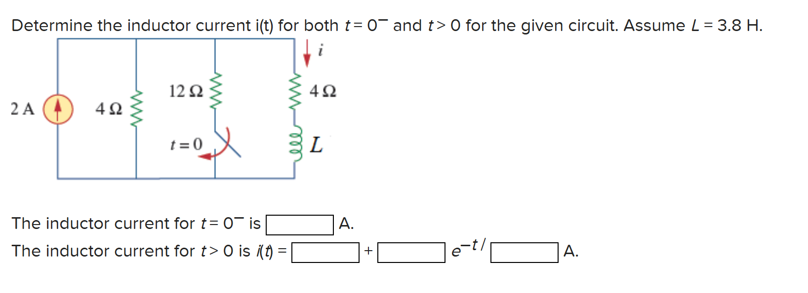Solved by an EXPERT Determine the inductor current i(t) ﻿for both t=0-and | Chegg.com