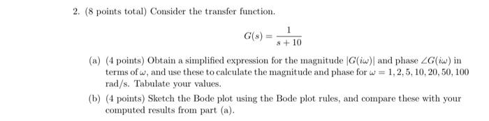 Solved 2. (8 points total) Consider the transfer function. | Chegg.com