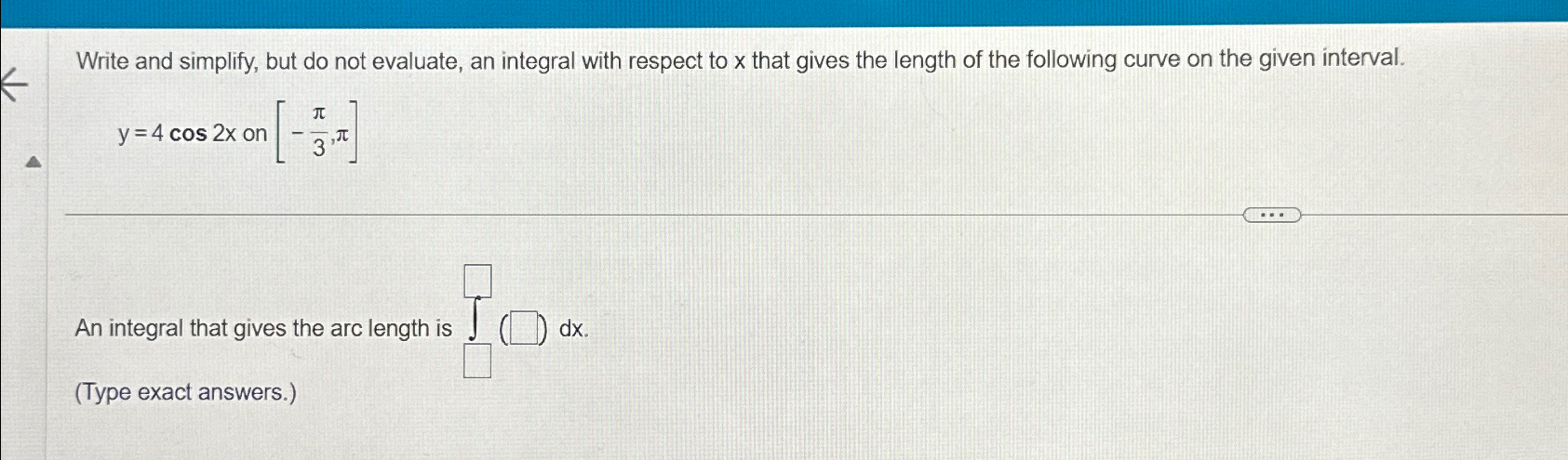 Solved Write and simplify, but do not evaluate, an integral | Chegg.com