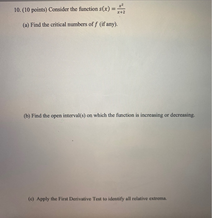Solved 10. (10 points) Consider the function s(x) = x2 x+2 | Chegg.com