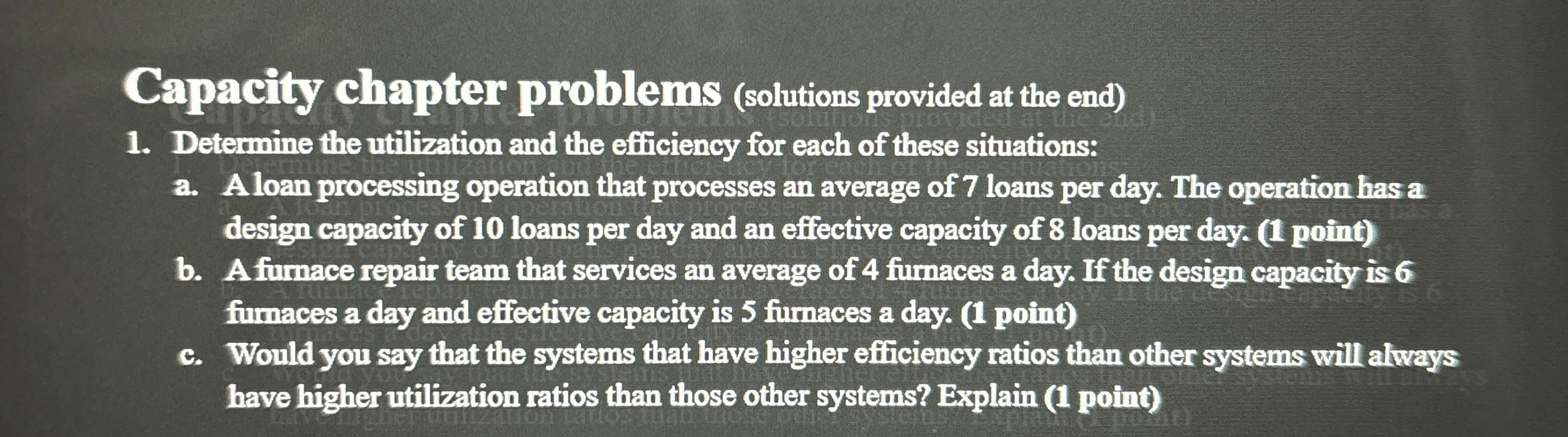 Solved Capacity chapter problems (solutions provided at the | Chegg.com