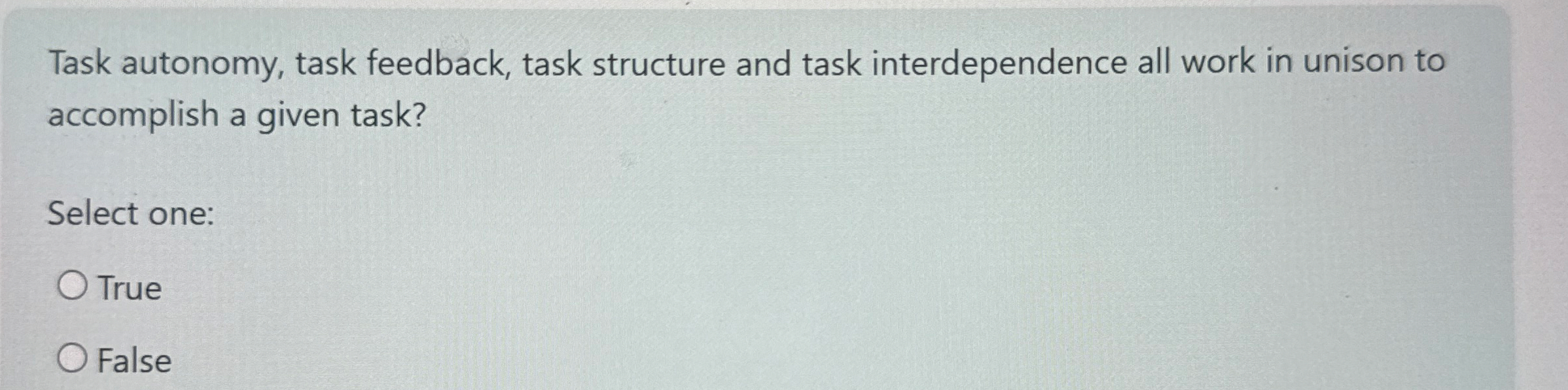 Solved Task autonomy, task feedback, task structure and task | Chegg.com
