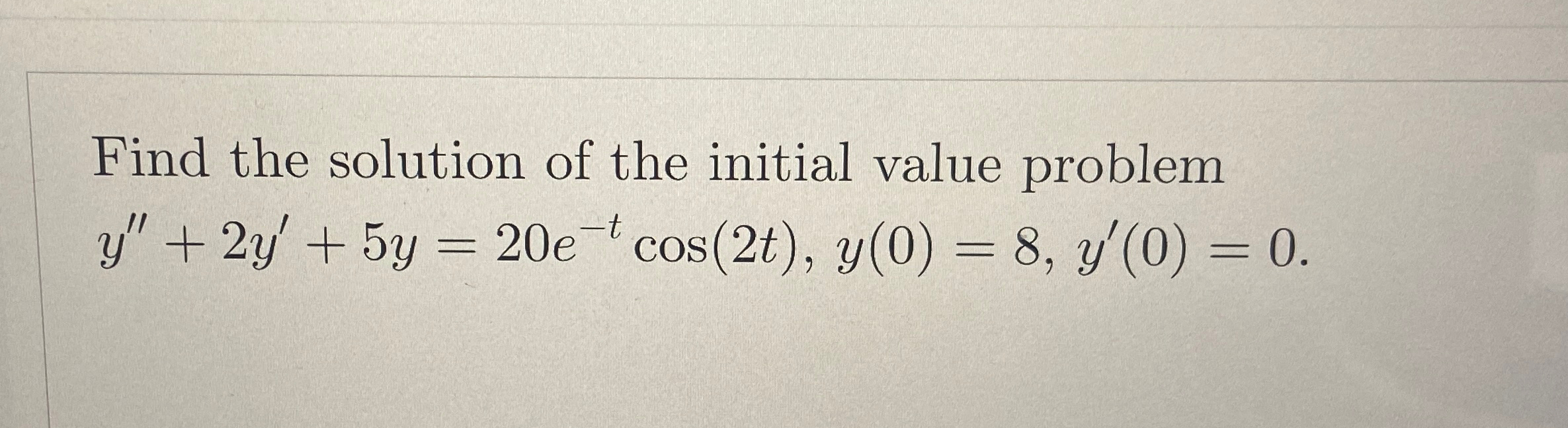 Solved Find the solution of the initial value problem | Chegg.com