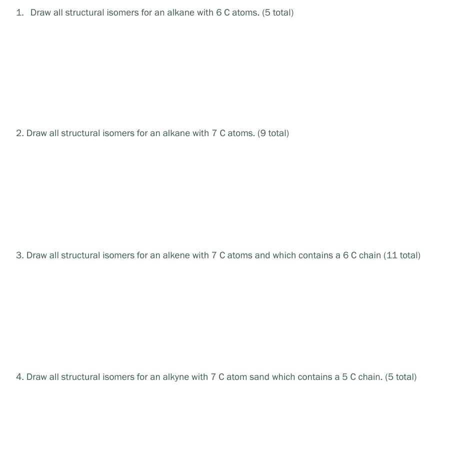 Solved Draw all structural isomers for an alkane with 6C | Chegg.com