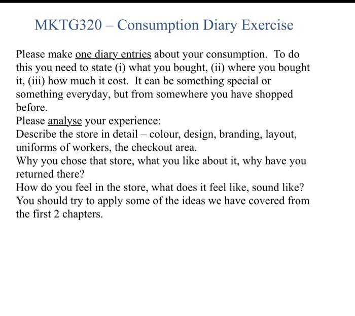 Solved Please make one diary entries about your consumption. | Chegg.com