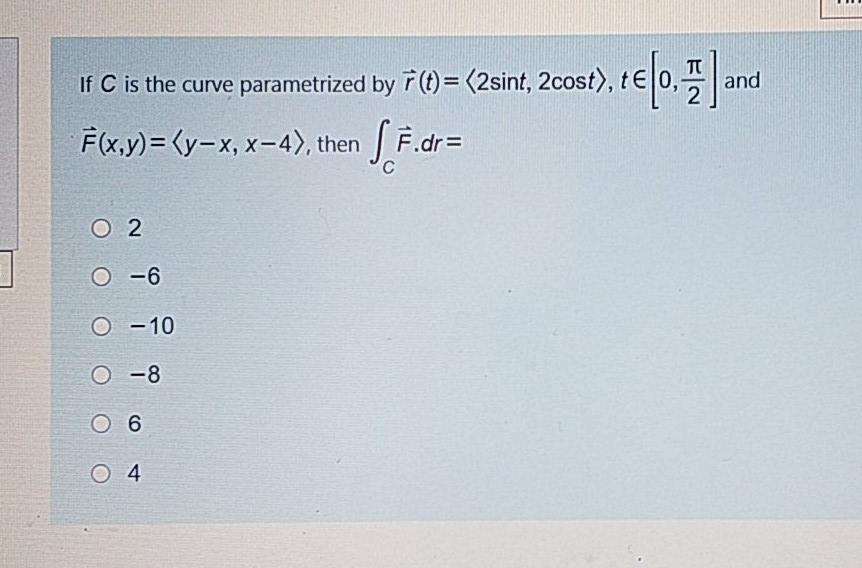Solved and If C is the curve parametrized by i(t)= (2sint, | Chegg.com