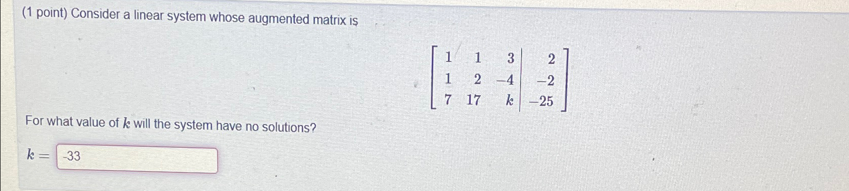 Solved 1 ﻿point ﻿consider A Linear System Whose Augmented 7232